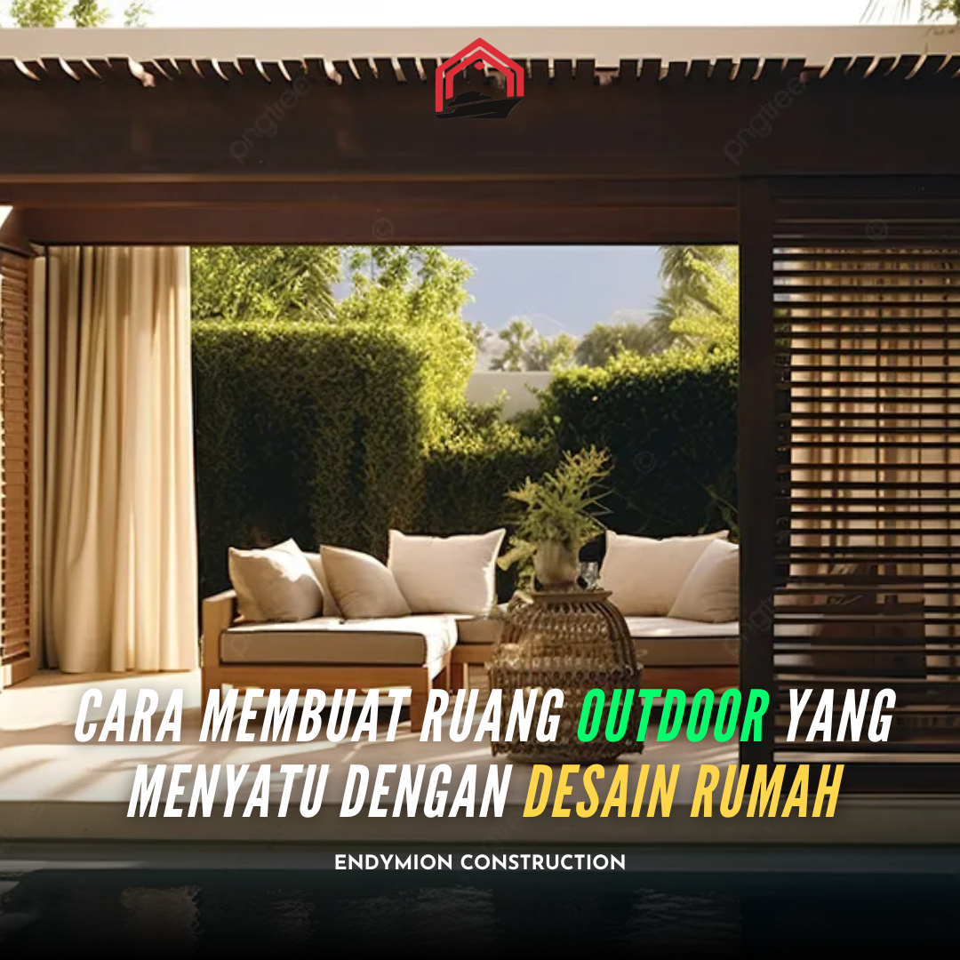 Cara Membuat Ruang Outdoor yang Menyatu dengan Desain Rumah - Arsitek ...